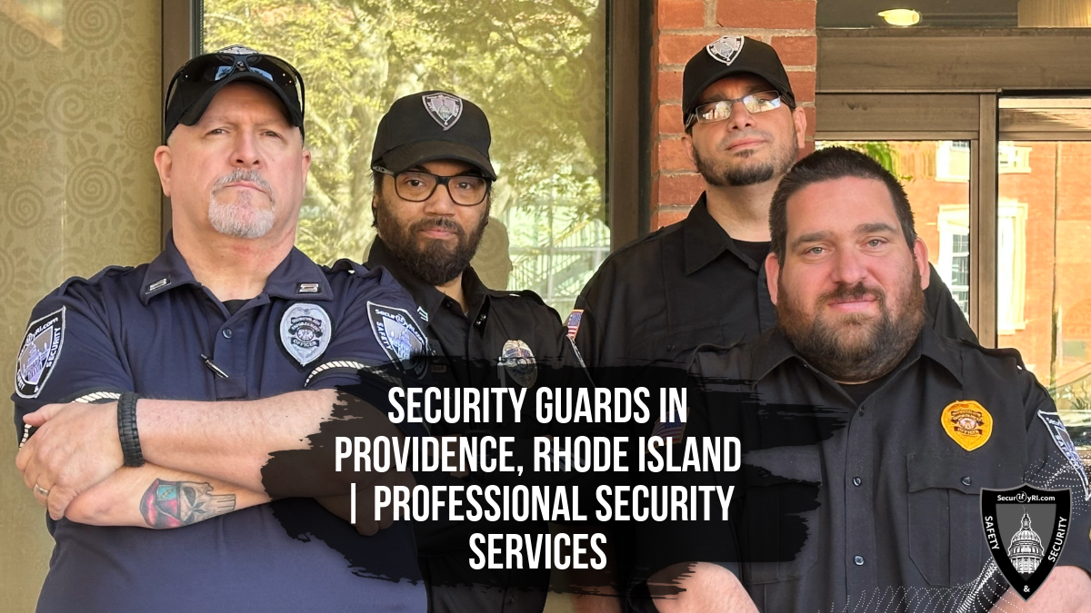 Security Guards in Providence, Rhode Island | Professional Security ...